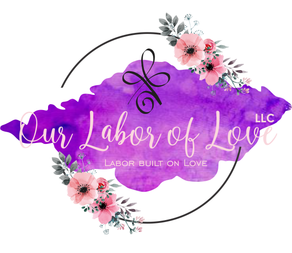 Our Labor of Love LLC - Work Built on Love